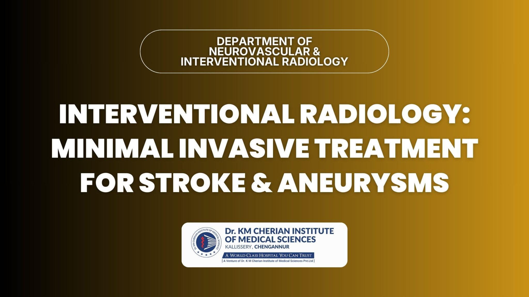 Interventional Radiology: Minimal Invasive Treatment for Stroke ...