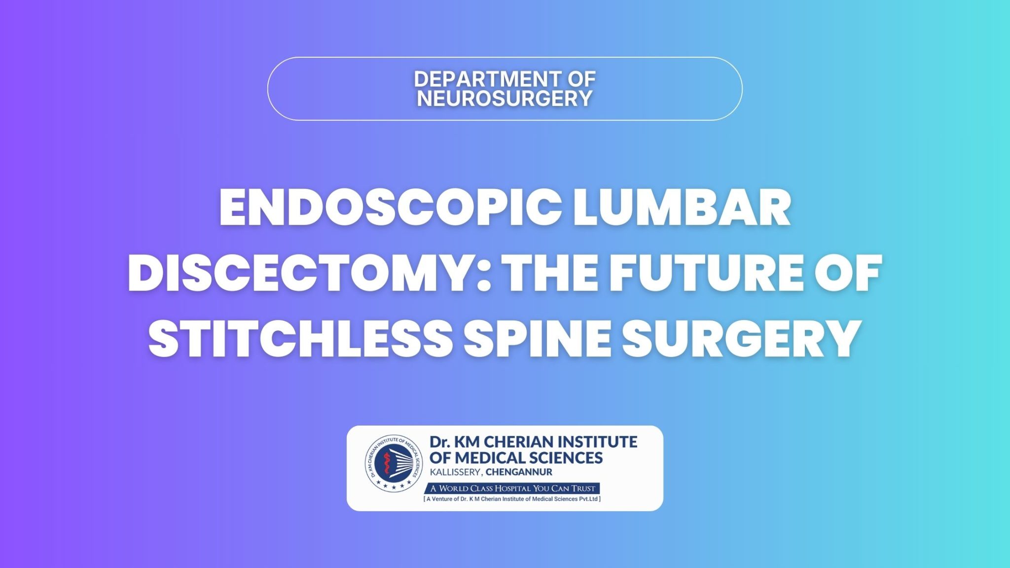 Endoscopic Lumbar Discectomy: The Future of Stitchless Spine Surgery ...