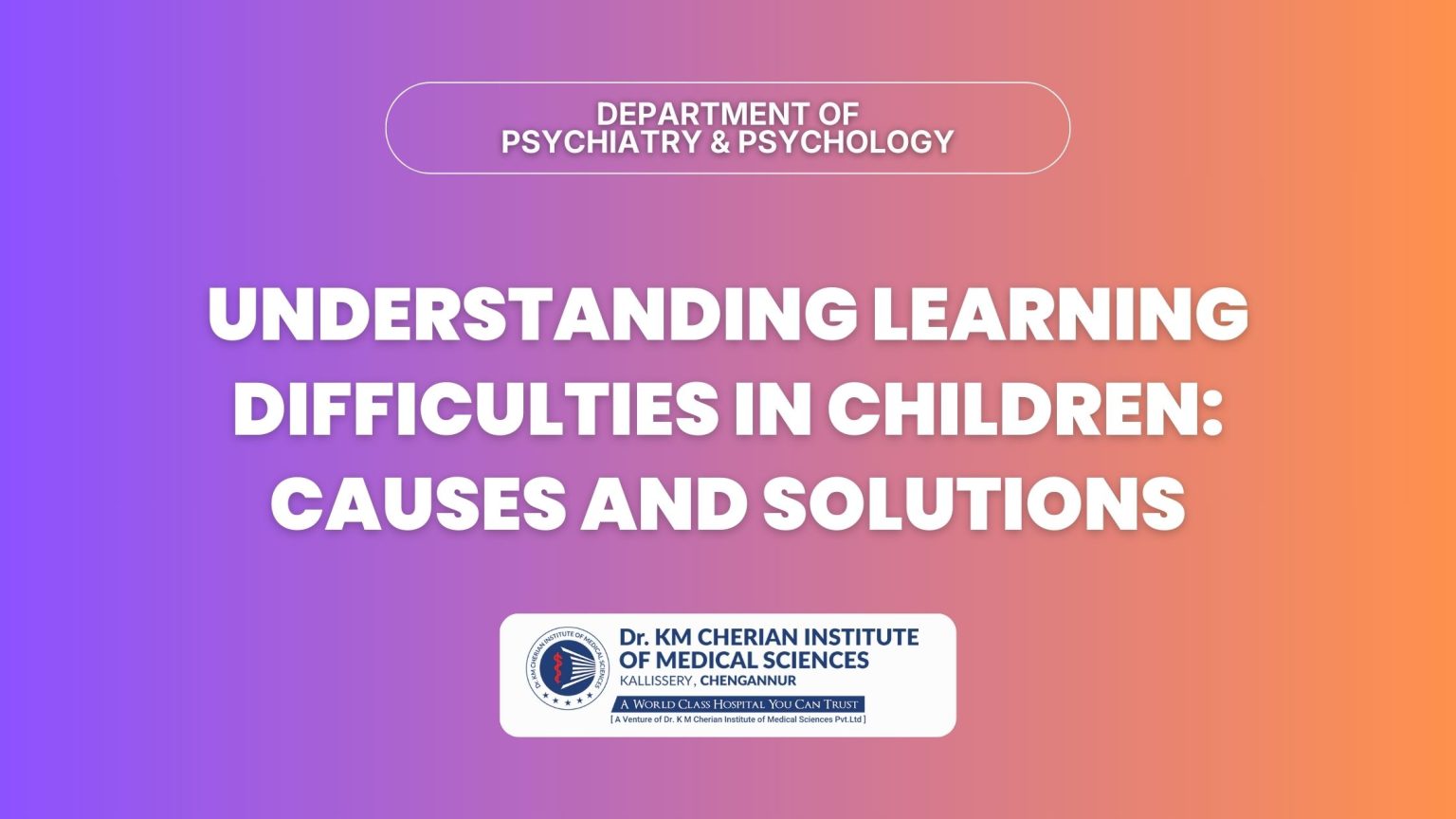Understanding Learning Difficulties in Children: Causes and Solutions ...