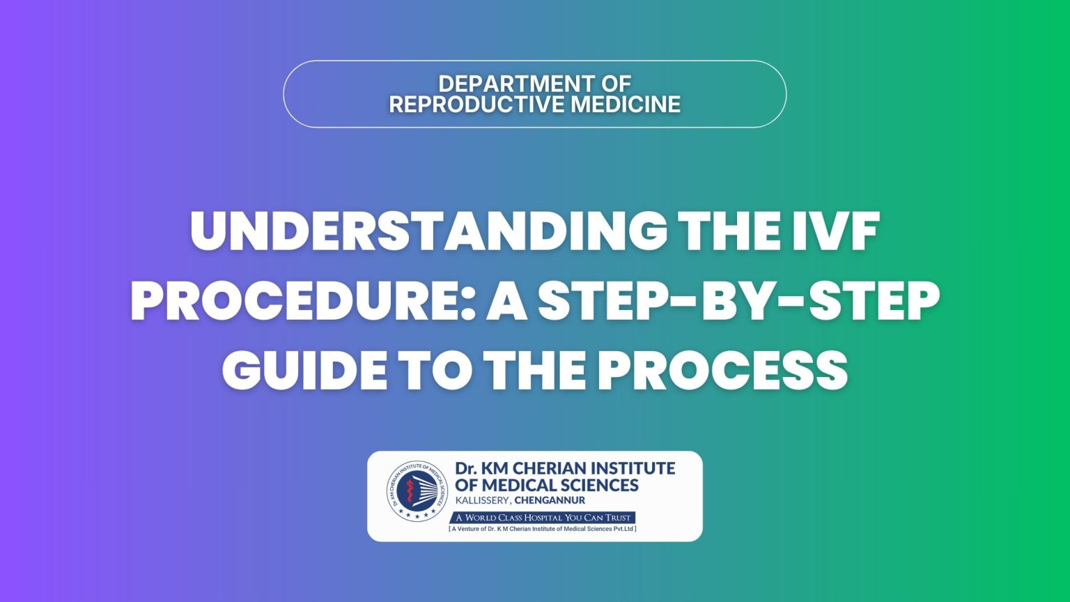Understanding the IVF Procedure: A Step-by-Step Guide to the Process