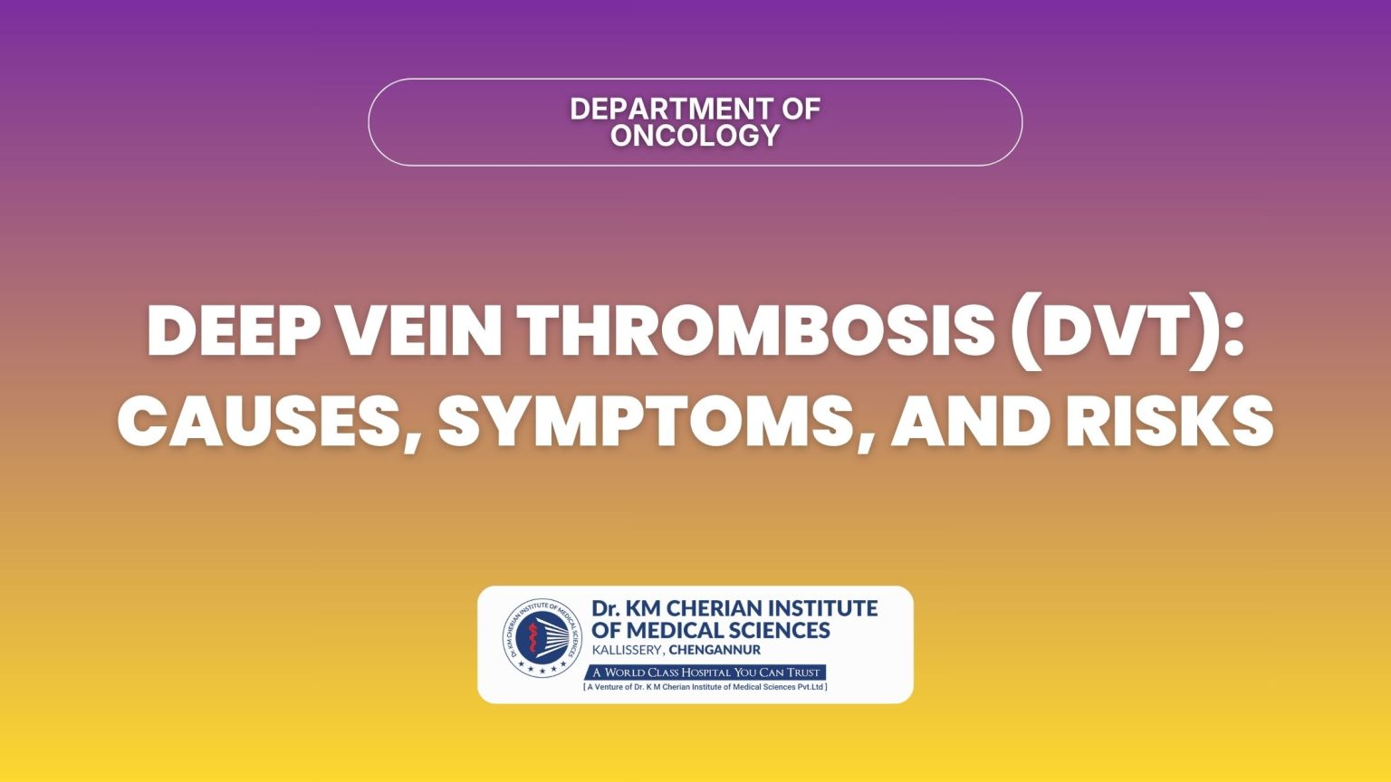 Understanding Deep Vein Thrombosis (DVT): Causes, Symptoms, and Risks ...